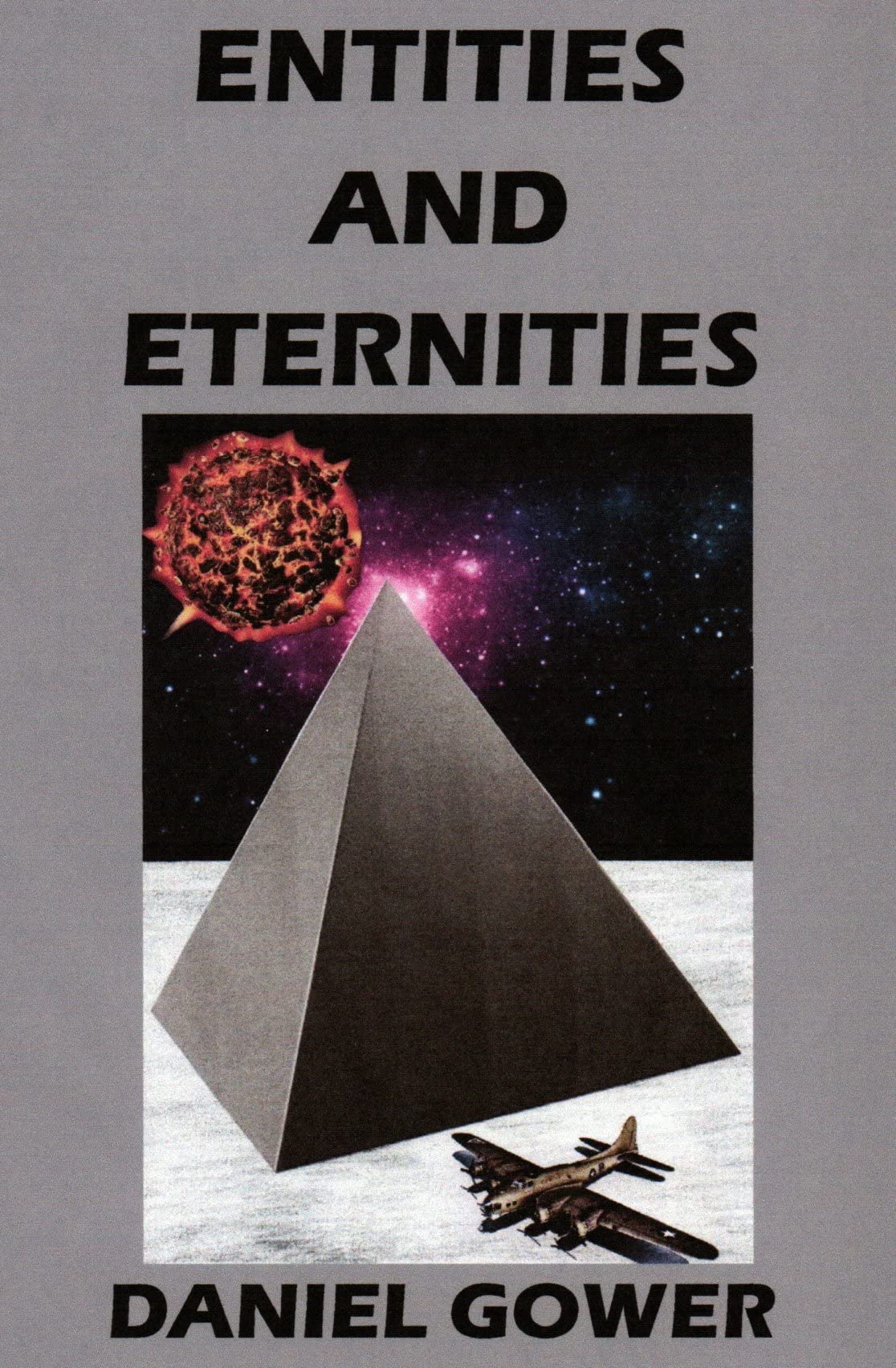 Entities and Eternities by Daniel Gower | Goodreads