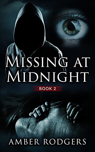 Missing at Midgnight (Liberty Speelmier #2) by Amber Rodgers | Goodreads