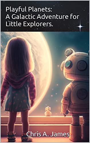 Playful Planets: A Galactic Adventure for Little Explorers. A Rhyming ...