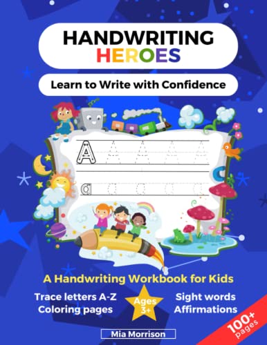 Handwriting Heroes: Learn to Write with Confidence by Mia Morrison ...