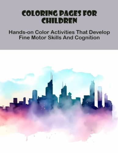 Coloring Pages For Children: Hands-On Color Activities That Develop ...