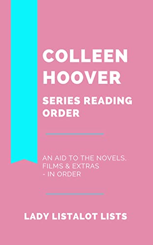 Colleen Hoover Series Reading Order: An Aid to the Novels, Films ...