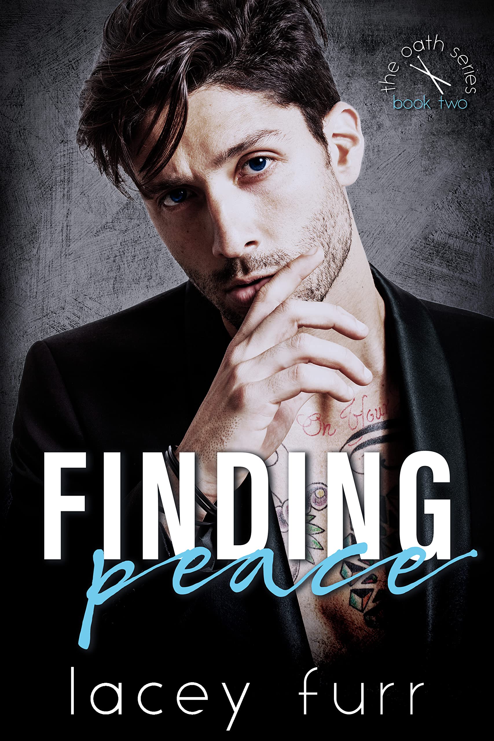 Finding Peace: The Oath Series Book Two by Lacey Furr | Goodreads
