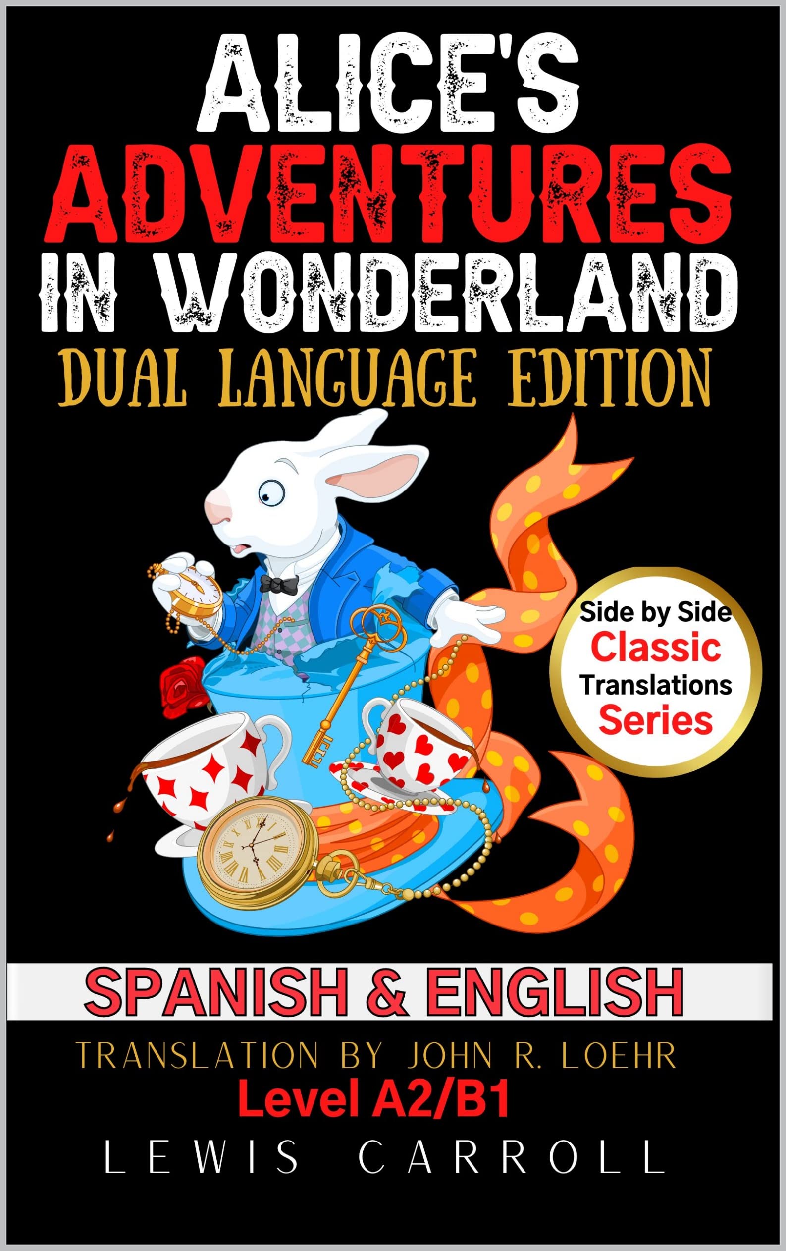 Alice's Adventures in Wonderland: Dual Language Edition by Lewis ...