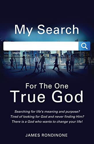 MY SEARCH FOR THE ONE TRUE GOD by JAMES RONDINONE | Goodreads