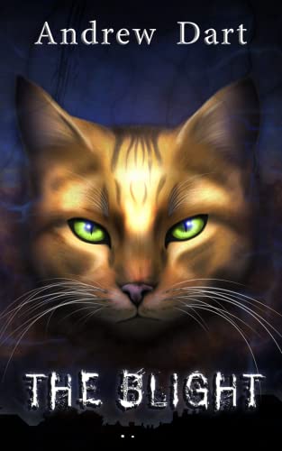 The Blight by Andrew Dart | Goodreads