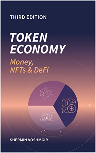Token Economy: Money, NFTs & DeFi by Shermin Voshmgir | Goodreads