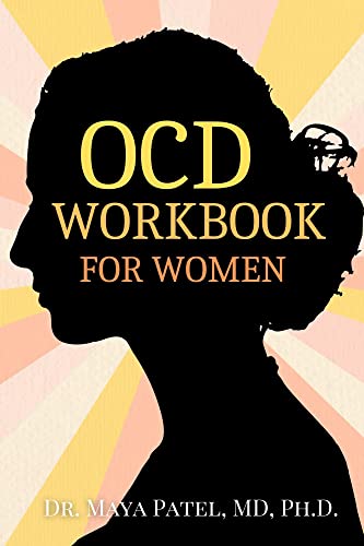 OCD Workbook for Women: A Comprehensive Guide to Overcoming Obsessions ...