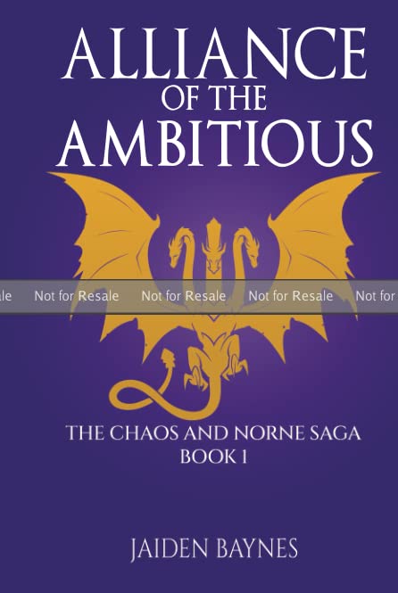 PROOF: Alliance of the Ambitious: The Chaos and Norne Saga: Book 1 by ...