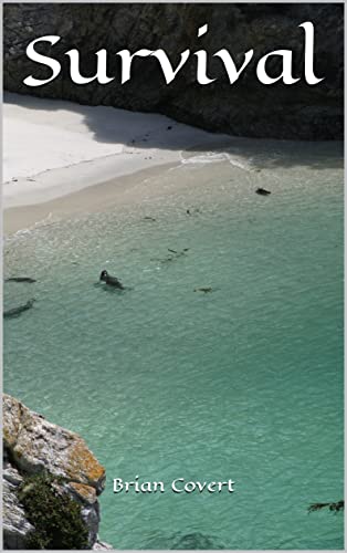 Survival by Brian Covert | Goodreads