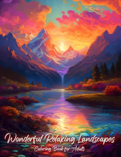 Wonderful Relaxing Landscapes Coloring Book for Adults: 50 Beautiful ...