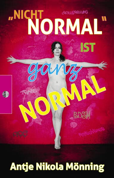 „Nicht normal“ ist ganz normal by Antje Nikola Mönning | Goodreads