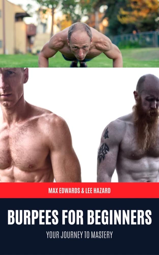 Burpees For Beginners : Your Journey To Mastery by Lee Hazard | Goodreads
