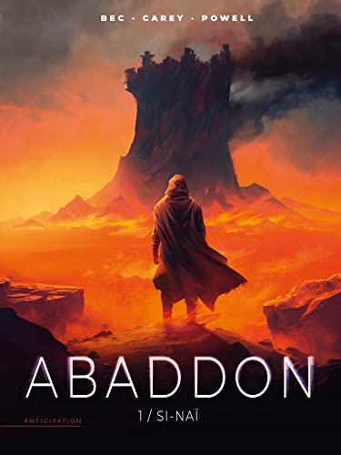 Abaddon T01: Si-Naï (French Edition) by Christophe Bec | Goodreads
