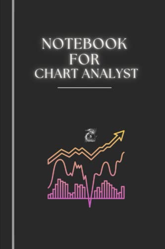 NOTEBOOK FOR CHART ANALYST: an easy way for you to write down your ...