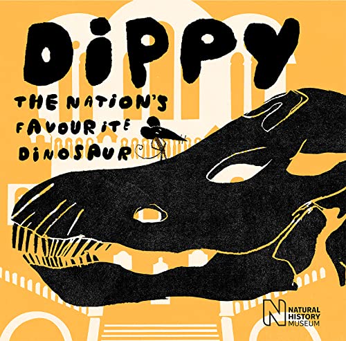 Dippy: The nation's favourite dinosaur by David Mackintosh | Goodreads
