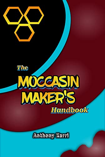 The Moccasin Maker's Handbook: A Detailed Masterclass to Making Custom ...