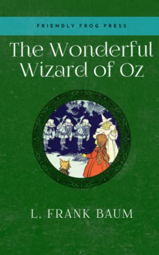 The Wonderful Wizard of Oz [Annotated] by L. Frank Baum | Goodreads
