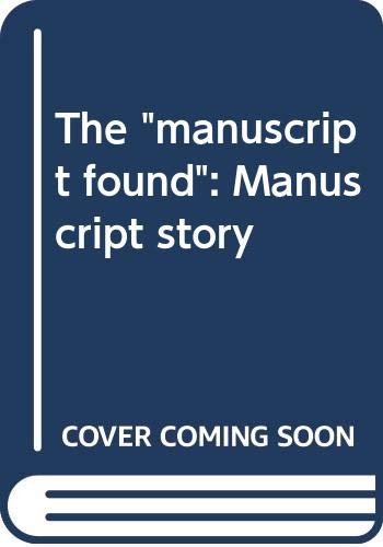 The "manuscript found": Manuscript story by Solomon Spaulding | Goodreads
