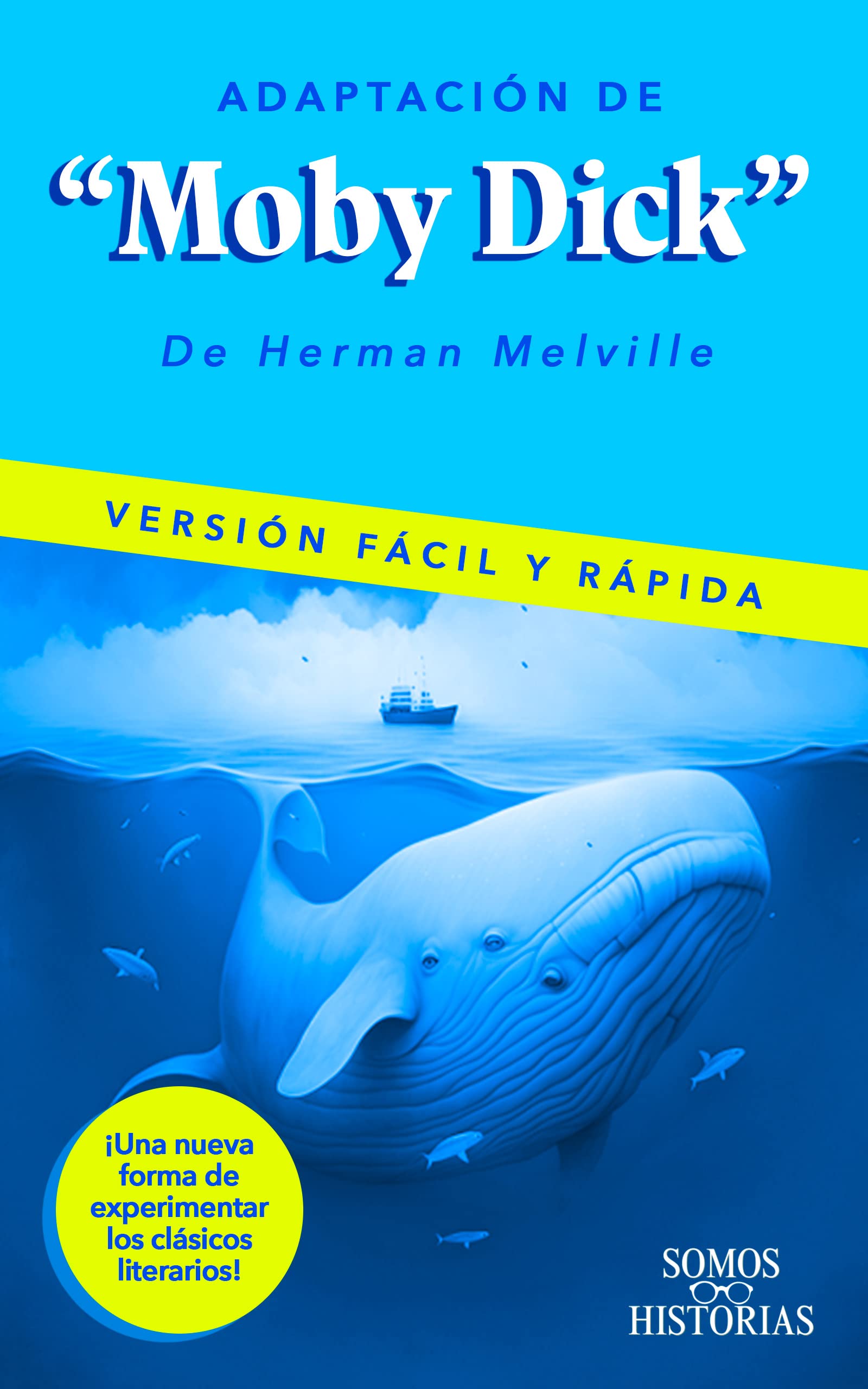 Adaptación de “Moby Dick” de Herman Melville : Versión fácil y rápida ...
