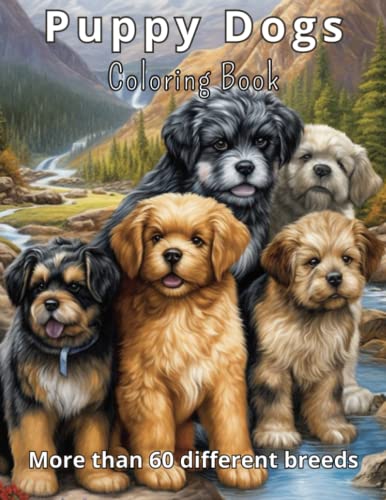 Puppy Dogs: A coloring book with over 60 cute and lovable puppy dog ...