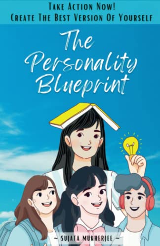 The Personality Blueprint: Take Action Now! Create the Best Version Of ...