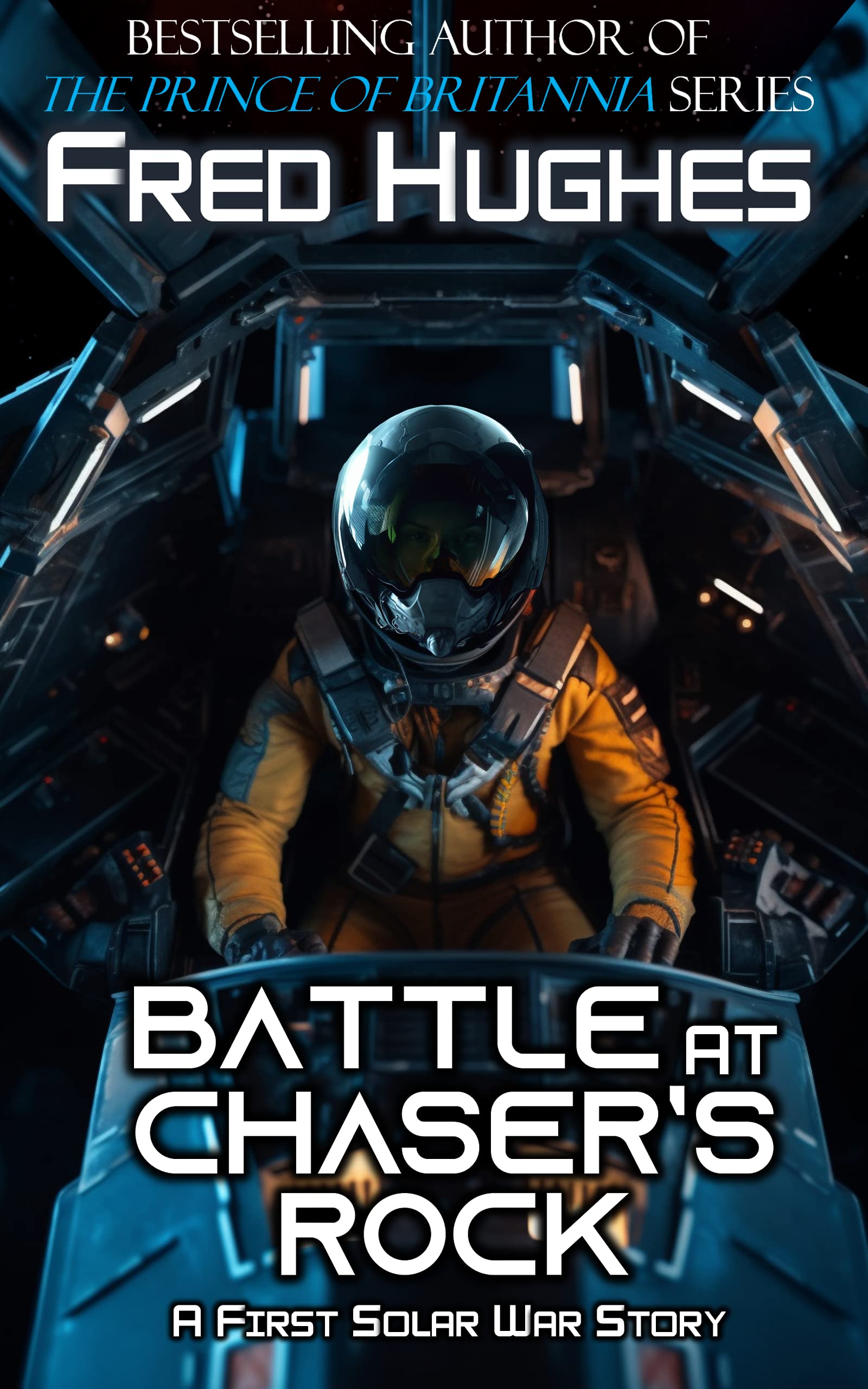 Battle at Chaser's Rock: A First Solar War Story by Fred Hughes | Goodreads