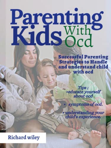 Parenting kids with ocd: Successful Parenting Strategies to Handle and ...