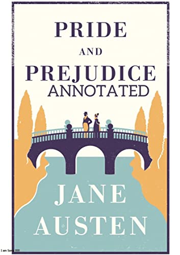 Pride and Prejudice Annotated by Jane Austen | Goodreads