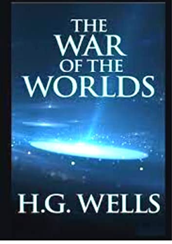 The War of the Worlds Annotated by H.G. Wells | Goodreads