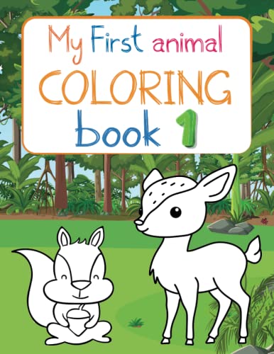 My First Animal Coloring Book | Volume 1: Adorable animal coloring ...