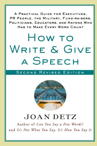 How to Write and Give a Speech, Second Revised Edition: A Practical ...
