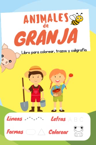 Animales de la Granja.: Libro para colorear, trazos y caligrafía. Para ...