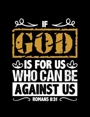 Bible Verse Bible Verse If God Is For Us Who Can Be Against Us God 2 ...
