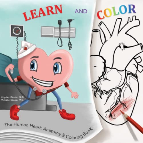Learn and Color: The Human Heart: Anatomy and Coloring Book by Dr ...