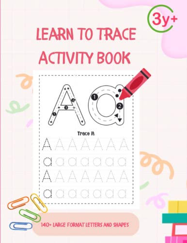 Learning to Trace: Children’s Activity Book: Lines Shapes Letters Ages ...