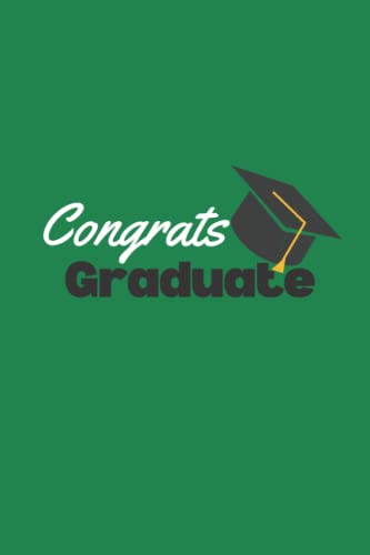 Congrats Graduate: A Lined Journal with Endless Possibilities! by Julie ...
