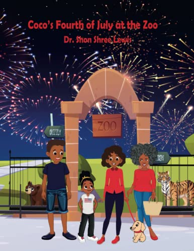 Coco's Fourth of July at the Zoo by Dr. Shon Shree Lewis | Goodreads