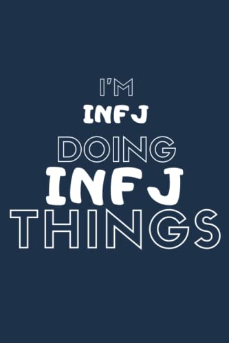 I'm INFJ Doing INFJ Things: Personalized MBTI Journal for INFJ,Perfect ...