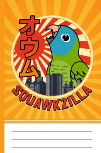 Squawkzilla Parrot I Screaming Blue-crowned Conure Notebook: A Unique ...