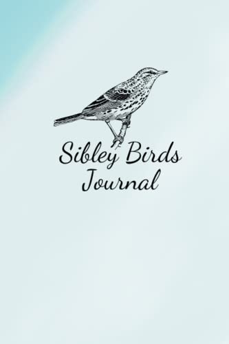 Sibley Birds Journal: Sibley Birds West: Field Guide to Birds of ...