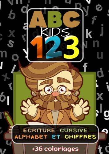 ABC KIDS 123 Ecriture Cursive Alphabet et Chiffres: Apprendre à écrire ...