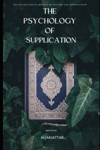 The Psychology of Supplication: The Psychological Impacts of Prayers ...