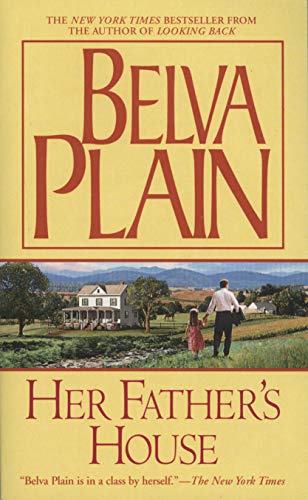Her Father's House: A Novel by Belva Plain | Goodreads
