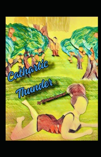 Cathartic Thunder by Nicholas Leonard | Goodreads