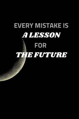 Every Mistake Is A Lesson For The Future: Positive Affirmation ...