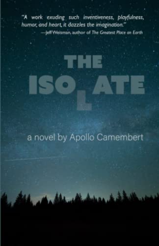 The Isolate by Apollo Camembert | Goodreads