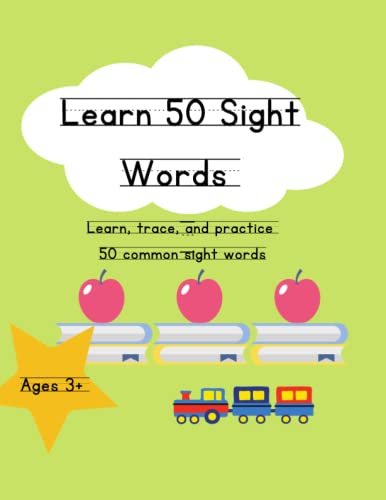 Learn 50 Sight Words: Learn, trace, and practice 50 common sight words ...