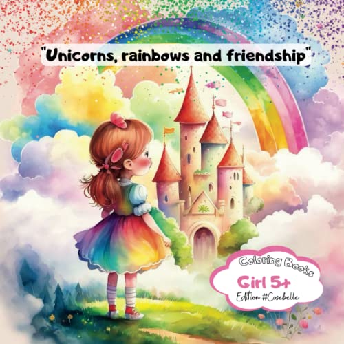 "The Magic of Unicorns, Rainbows and Friendship" Coloring Book ...
