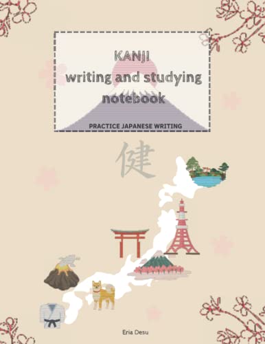 KANJI writing and studying notebook: PRACTICE JAPANESE WRITING by Eria ...